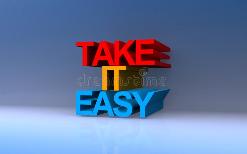 Take it easy on blue stock illustration. Illustration of beige - 258556119
