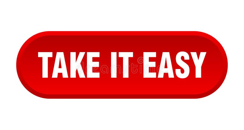 Take Easy Sign Stock Illustrations – 629 Take Easy Sign Stock ...