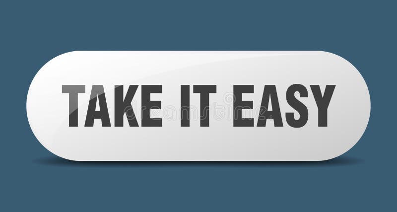 Take Easy Sign Stock Illustrations – 629 Take Easy Sign Stock ...