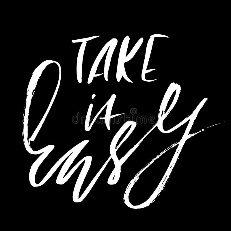 Take it Easy. Hand Drawn Lettering. Vector Typography Design ...