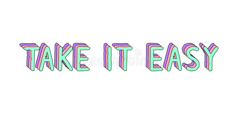 Take it Easy Hand Lettering 3d Isometric Effect with Rainbow Patterns ...