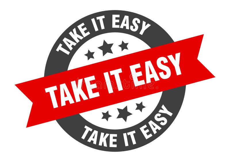 Take Easy Sign Stock Illustrations – 629 Take Easy Sign Stock ...