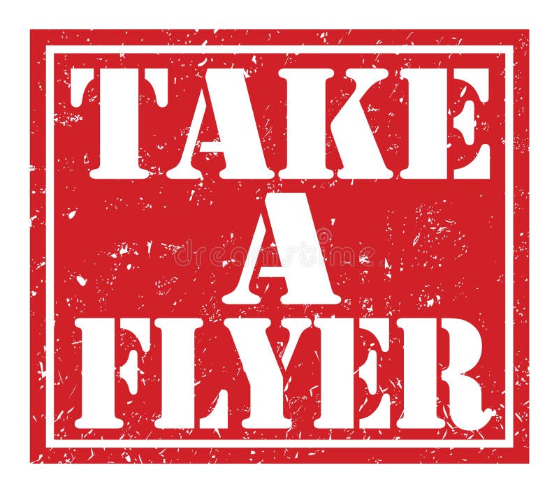 TAKE a FLYER, Text Written on Red Stamp Sign Stock Illustration ...