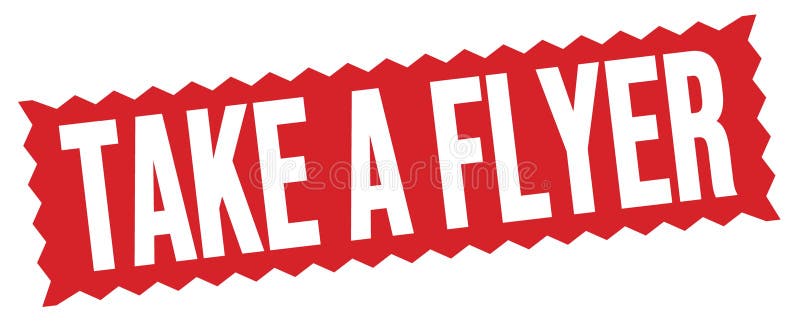 TAKE a FLYER Text Written on Red Stamp Sign Stock Illustration ...