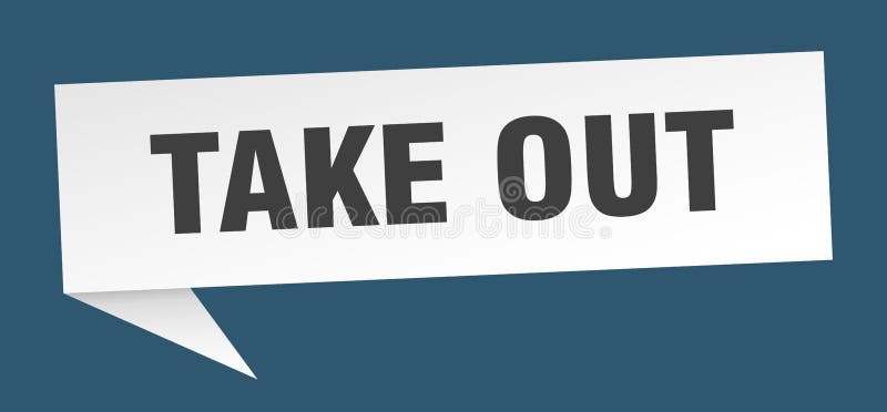 Take Out Banner. Take Out Speech Bubble Stock Vector - Illustration of ...