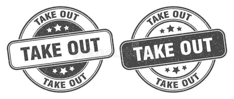 Take Out Stamp. Take Out Label. Round Grunge Sign Stock Vector ...