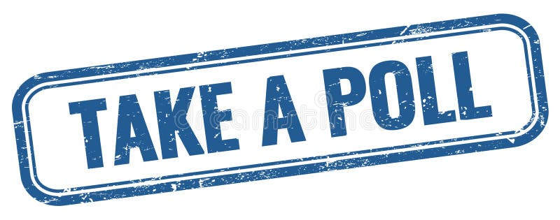 TAKE a POLL Text on Blue Grungy Vintage Stamp Stock Illustration ...