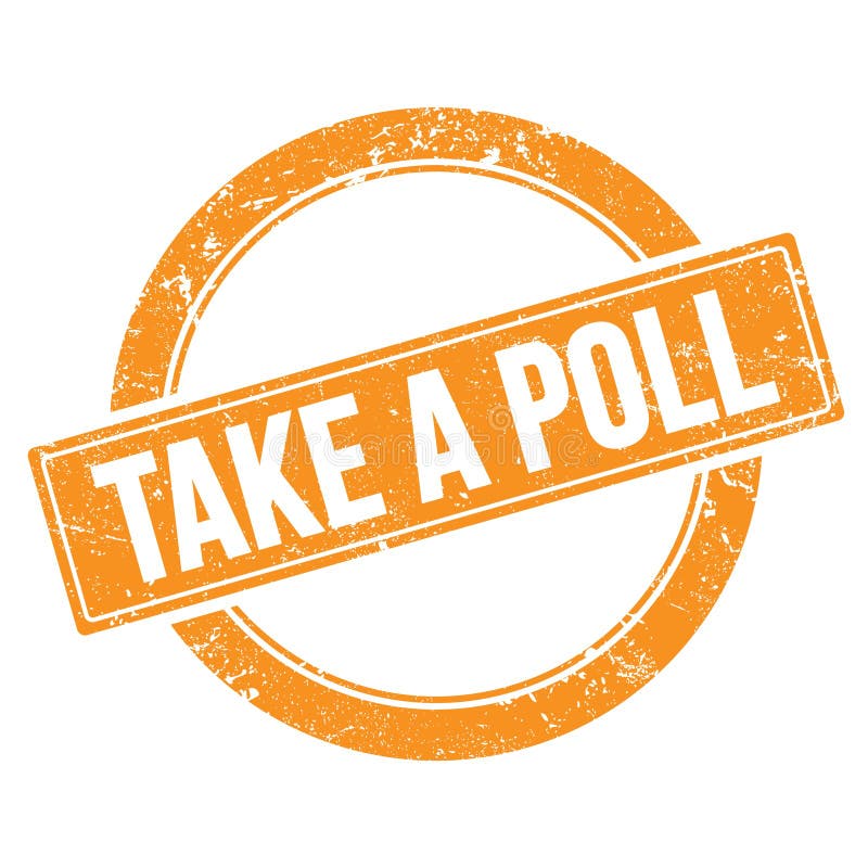 TAKE a POLL Text on Orange Grungy Round Stamp Stock Illustration ...