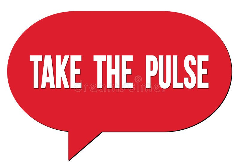 TAKE the PULSE Text Written in a Red Speech Bubble Stock Illustration ...