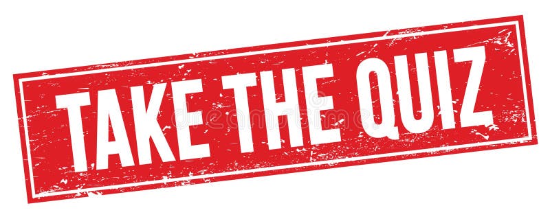 TAKE the QUIZ Text on Red Grungy Rectangle Stamp Stock Illustration ...