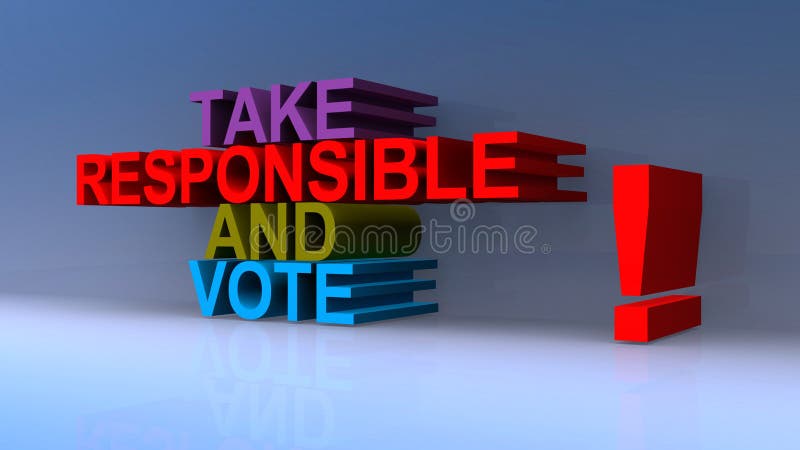 Take Responsible and Vote on Blue Stock Illustration - Illustration of ...