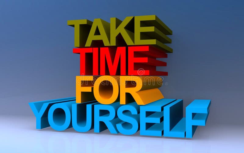 Take Time for Yourself on Blue Stock Illustration - Illustration of ...