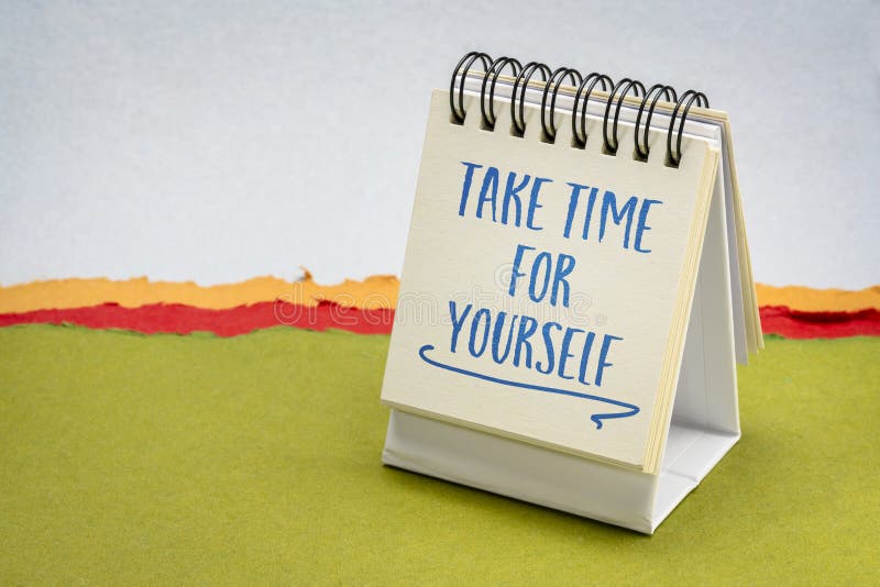 Take Time for Yourself Inspirational Note Stock Image - Image of ...
