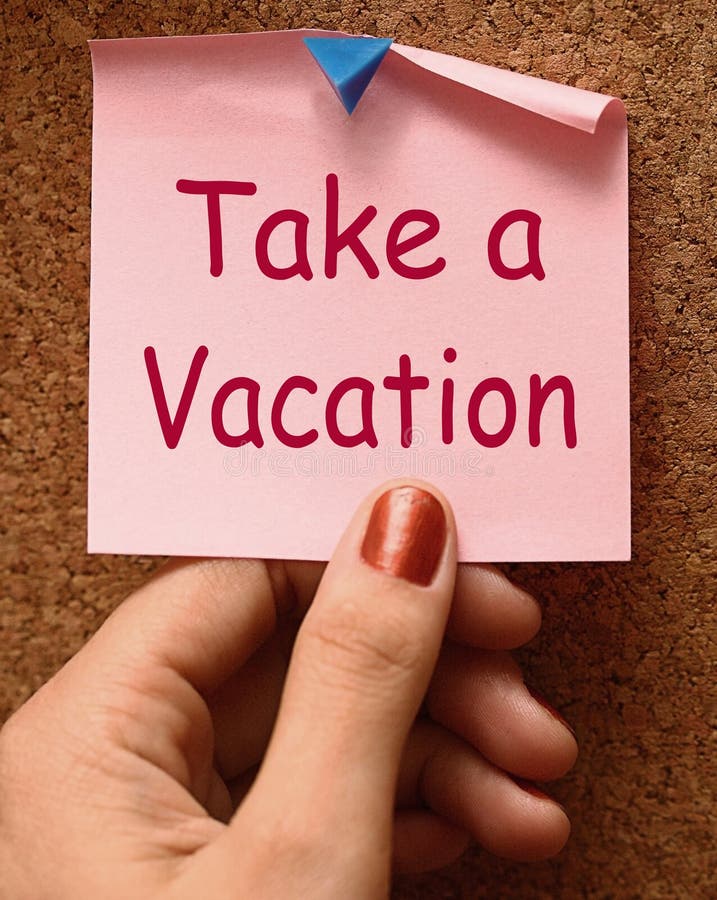 Take a Vacation Note Means Time for Holiday Stock Illustration ...