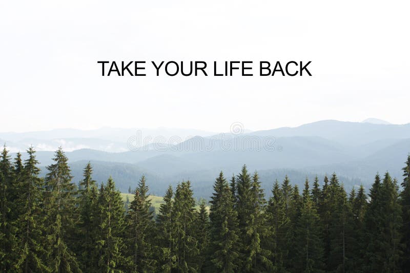 Take Your Life Back is Shown Using the Text Stock Photo - Image of idea ...