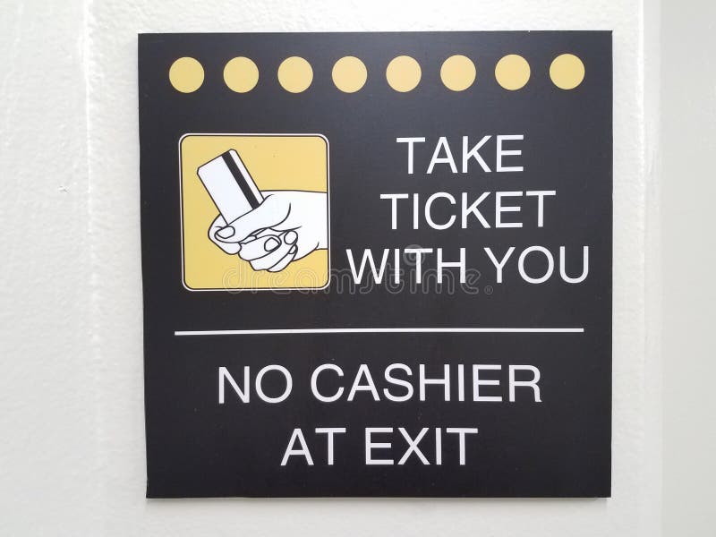 Take Your Ticket with You Sign Stock Image - Image of valet, warning ...