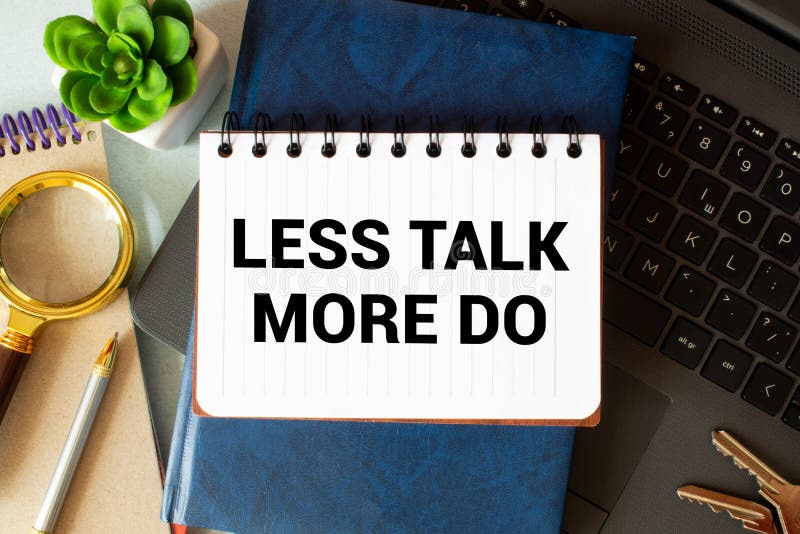 Less Talk More Do, Written on a Sticky Note Stock Photo - Image of ...