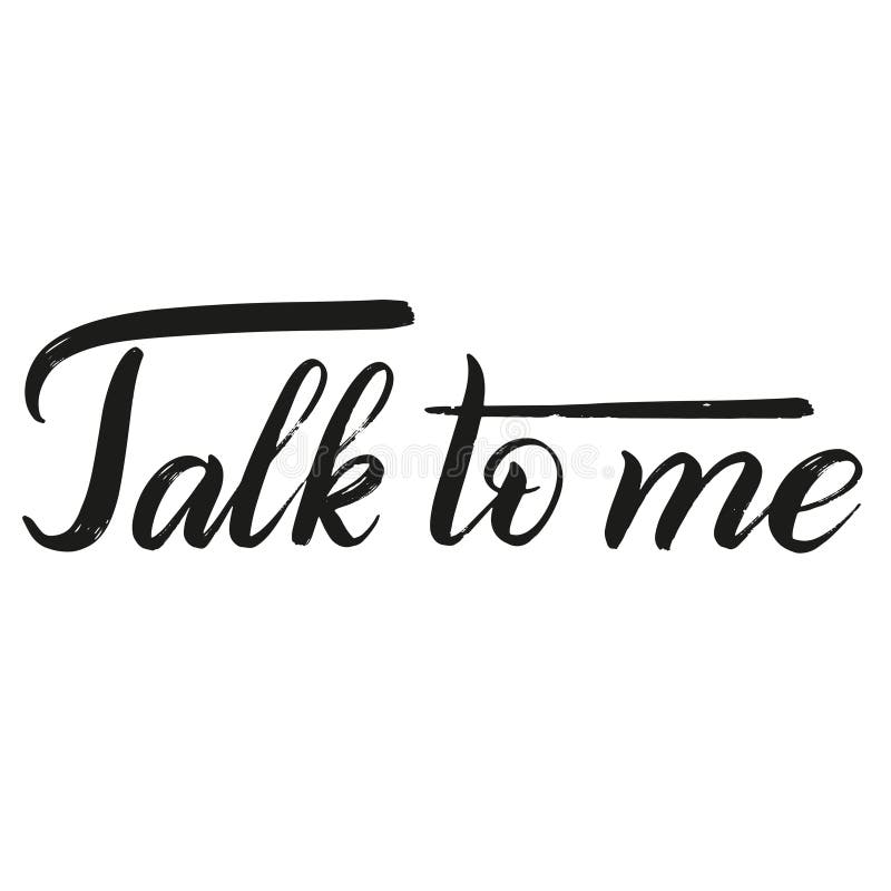 Talk To Me. Dry Brush Hand Lettering. Stock Vector - Illustration of ...