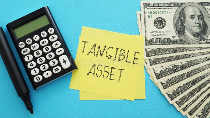 Tangible Assetis is Shown Using the Text and Photo of Dollars Stock ...