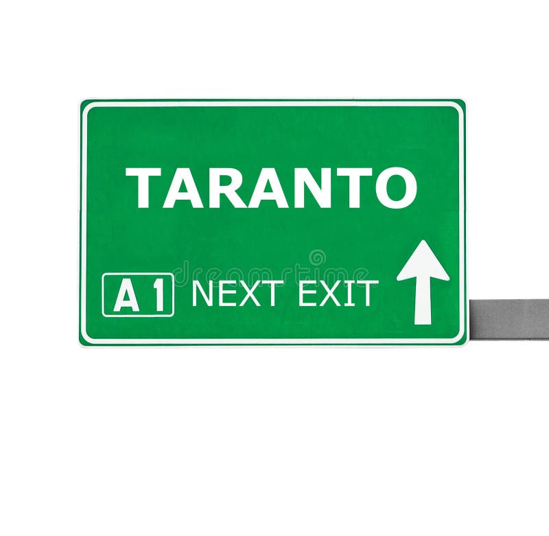 TARANTO Road Sign Isolated on White Stock Image - Image of drive, path ...