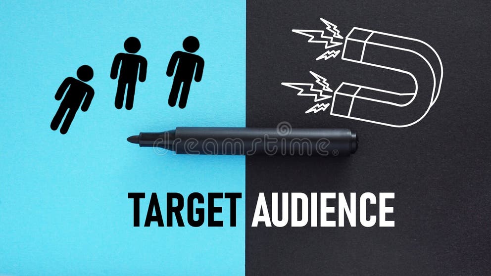 Target Audience is Shown Using the Text Stock Image - Image of audience ...