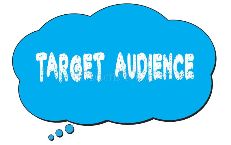 TARGET AUDIENCE Text Written on Blue Vintage Round Stamp Stock ...