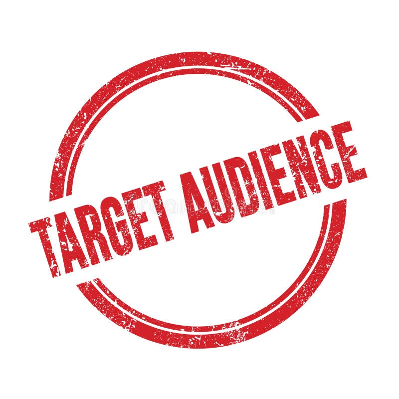TARGET AUDIENCE Text Written on Red Grungy Round Stamp Stock ...