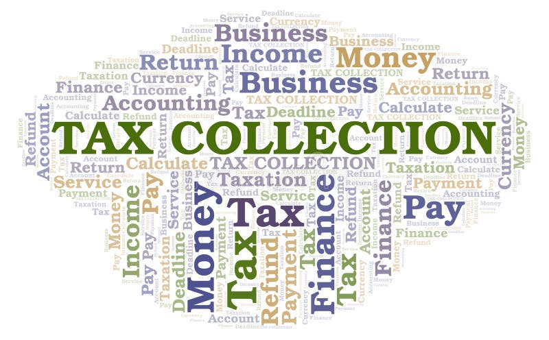 Tax Collection word cloud stock illustration. Illustration of ...