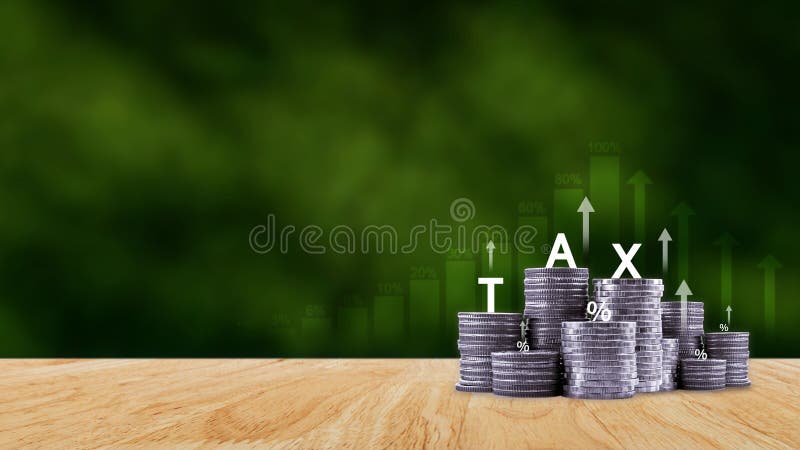 Tax Concept. Income Tax, Savings, Stack of Coins Represent the Concept ... Tax Concept. Income Tax, Savings, Stack of Coins Represent the Concept ...