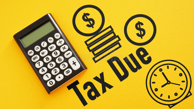 Tax Due Date is Shown Using the Text Stock Photo - Image of year ...