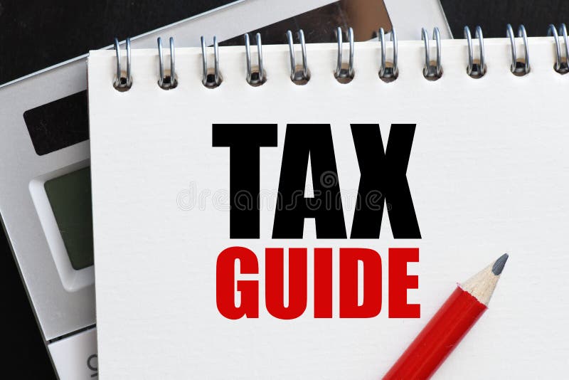TAX GUIDE Words in an Office Notebook. Concept for Business Stock Image ...
