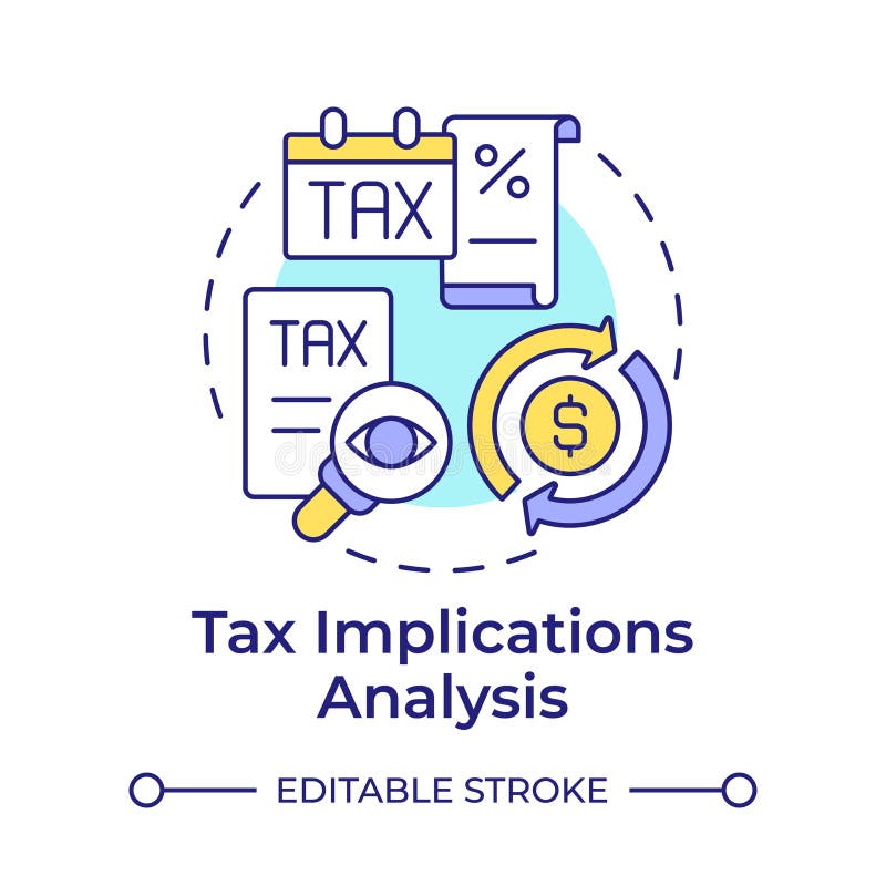 Tax Implications Analysis Multi Color Concept Icon Stock Illustration ...