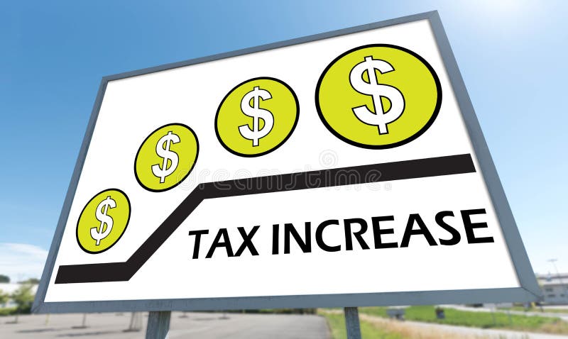 Tax Increase Concept on a Billboard Stock Photo - Image of billboard ...