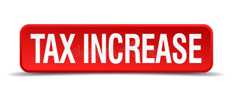 Tax increase button stock vector. Illustration of threedimensional ...