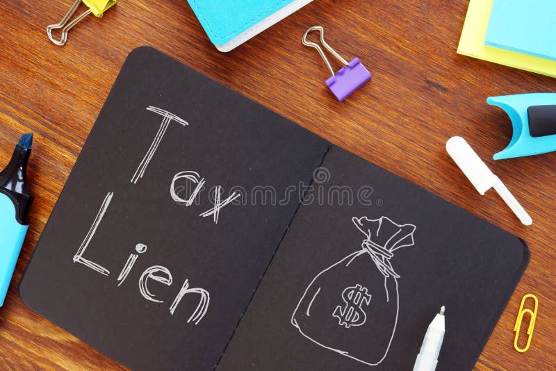 Tax Lien is Shown on the Business Photo Using the Text Stock Photo ...