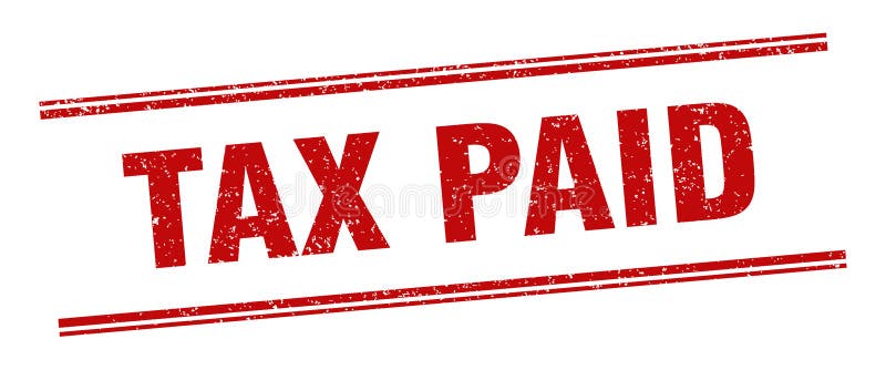 Tax Paid Stamp. Tax Paid Square Grunge Sign Stock Vector - Illustration ...