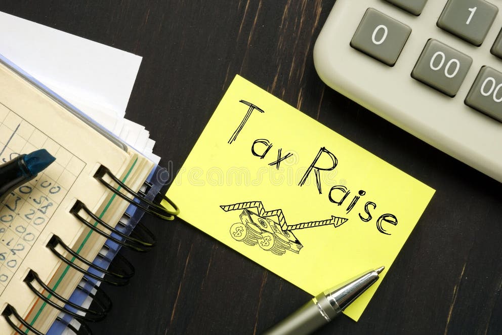 Tax Raise is Shown Using the Text Stock Photo - Image of finance, raise ...