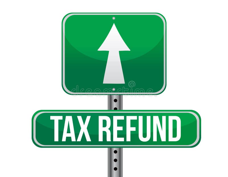 Tax refund sign stock illustration. Illustration of business - 28836011