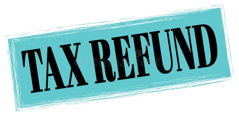 Tax Refund Word Written Stock Illustrations – 153 Tax Refund Word ...
