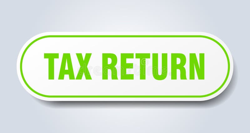 Tax return sticker. stock vector. Illustration of peeler - 197152994