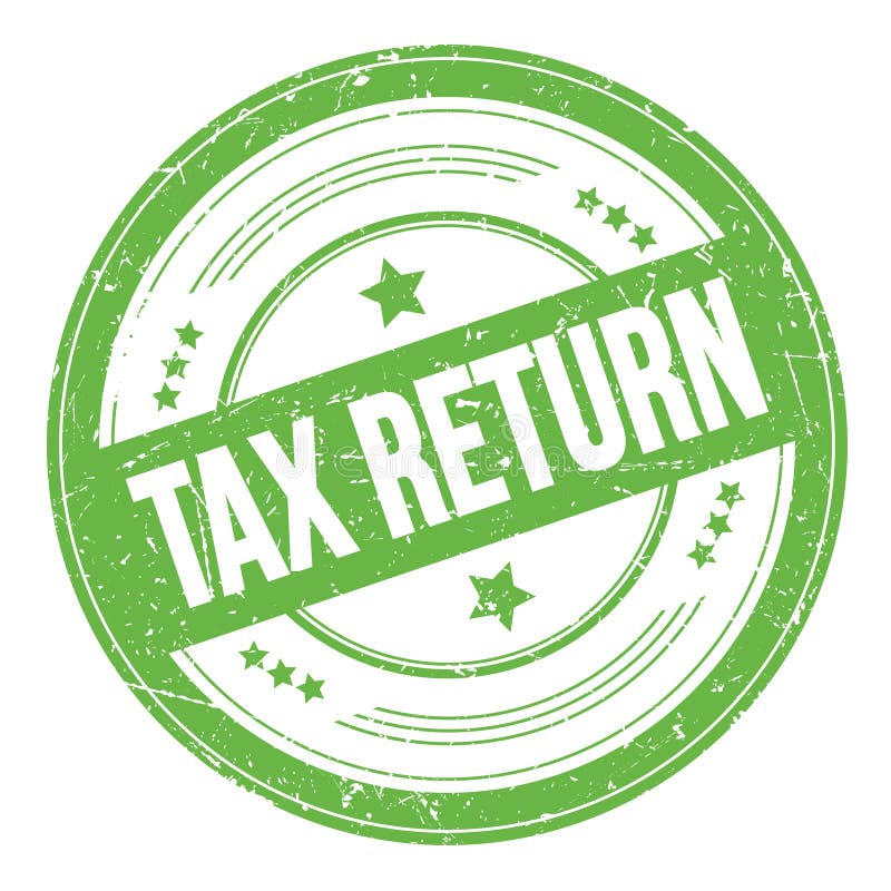 TAX RETURN Text on Green Round Grungy Stamp Stock Illustration ...