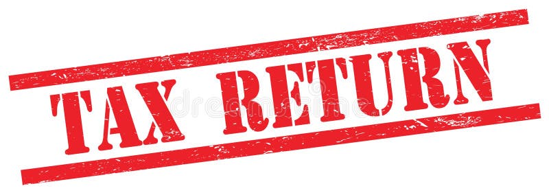 TAX RETURN Text on Red Grungy Rectangle Stamp Stock Illustration ...