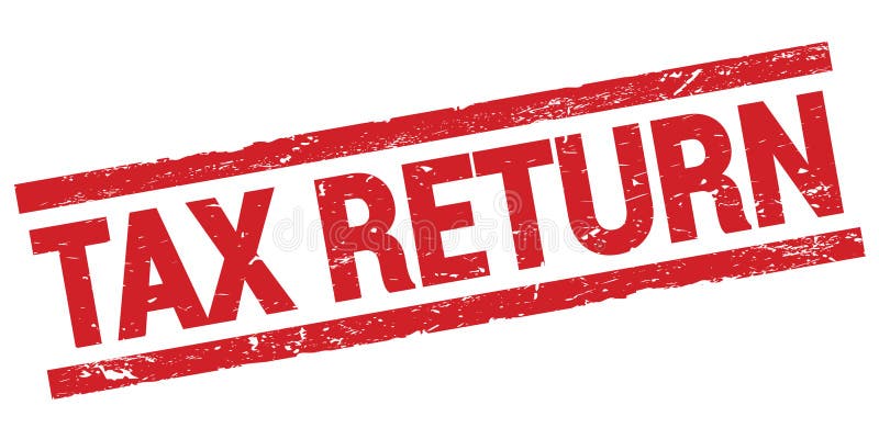 TAX RETURN Text on Red Rectangle Stamp Sign Stock Illustration ...