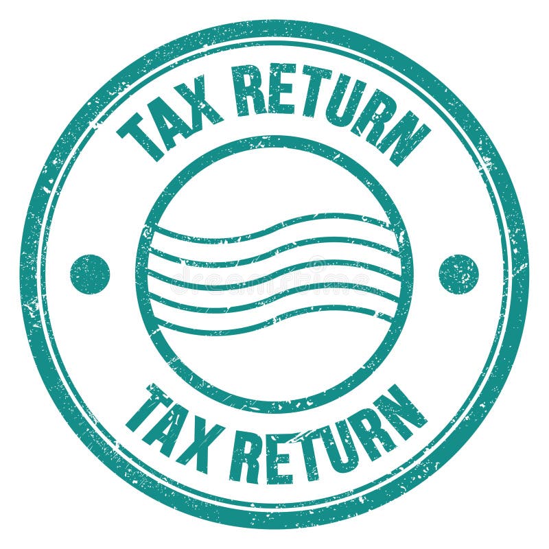 TAX RETURN Text Written on Blue Round Postal Stamp Sign Stock ...