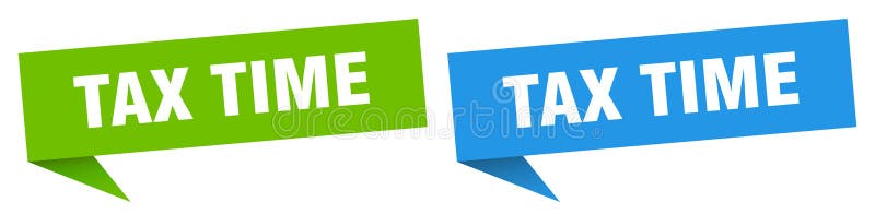 Tax Time Banner. Tax Time Speech Bubble Label Set Stock Vector ...