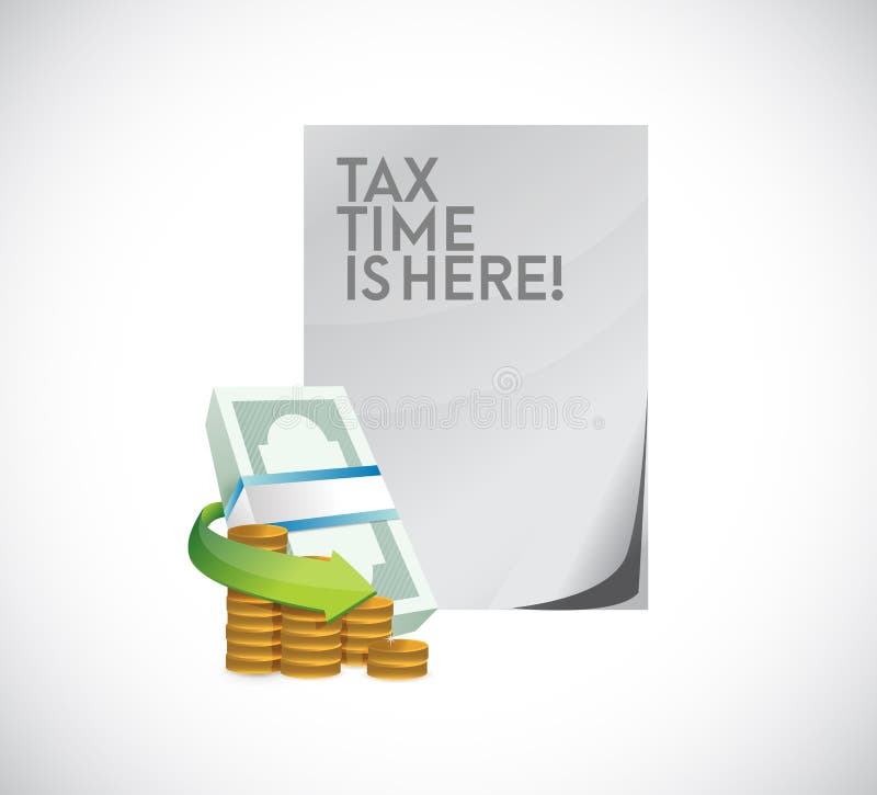 Tax Time is Here Cash Documents Concept Stock Illustration ...