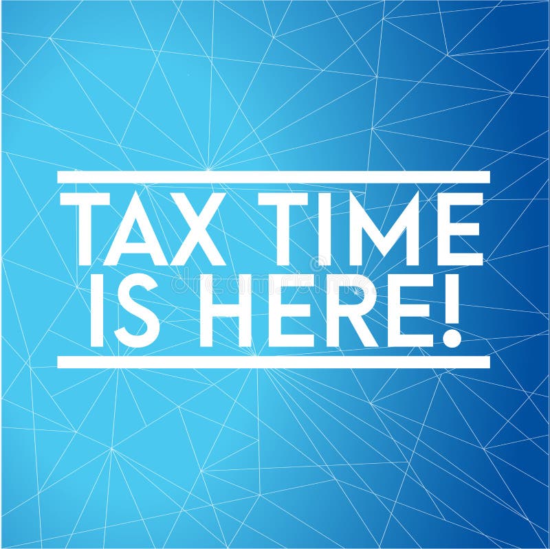 Tax Time is Here Illustration Design Stock Illustration - Illustration ...
