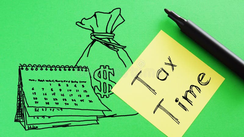Tax Time is Shown on the Photo Using the Text Stock Photo - Image of ...