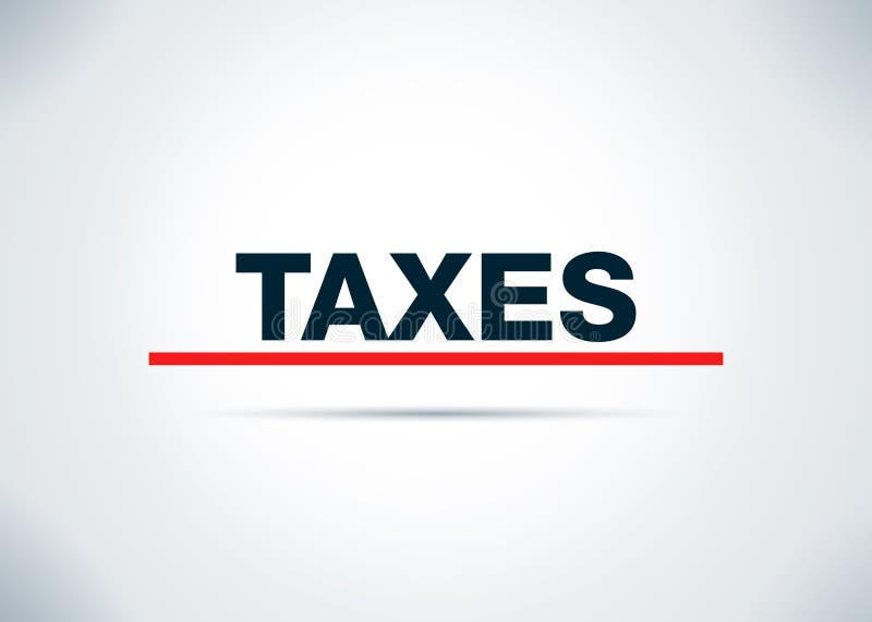 Taxes Abstract Flat Background Design Illustration Stock Illustration ...