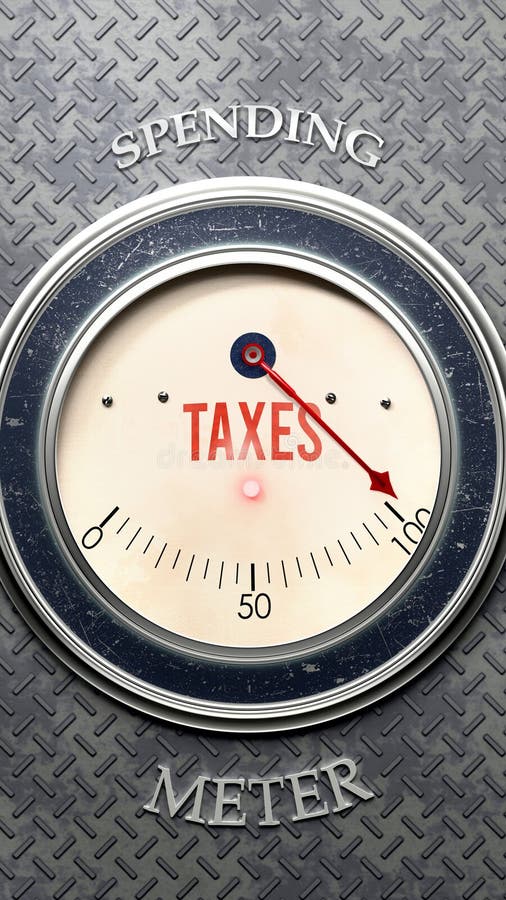 Taxes and Spending that is Hitting a Full Scale, Showing a Very High ...